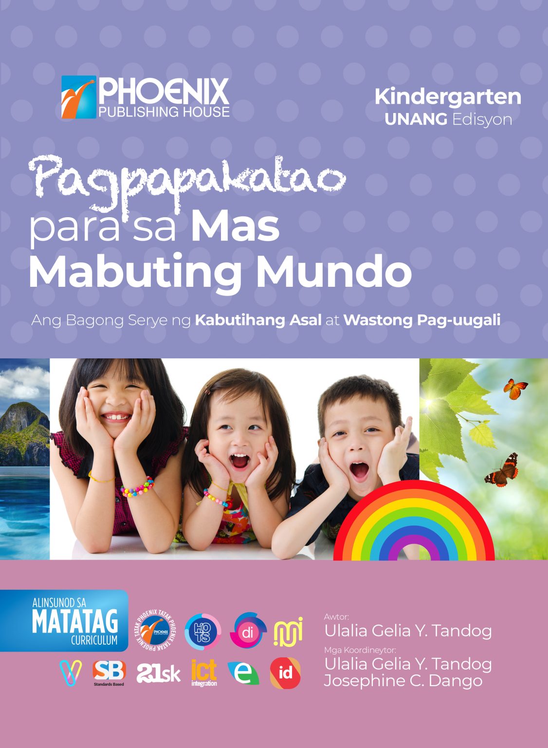 Pagpapakatao para sa Mas Mabuting Mundo, Ang Bagong Serye ng Kabutihang ...